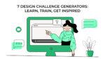 7 Design Challenge Generators: Learn, Train, Get Inspired - Gingersauce
